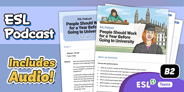 English Podcast: People Should Work for a Year Before Going to ...