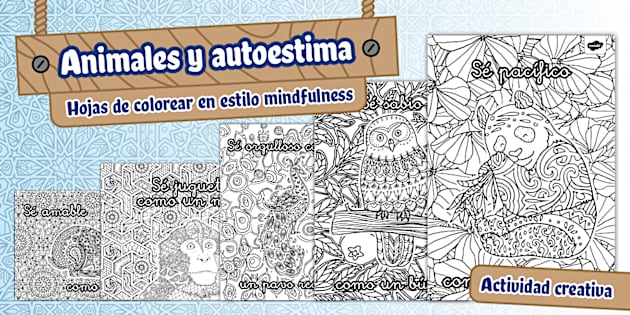 Hojas de colorear: Animales y autoestima - Mindfulness