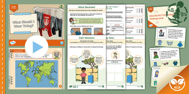 What Should I Wear Today? Eco Adventurers Year 1 Lesson 1