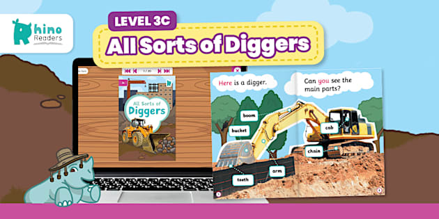 Level 3c Decodable Readers: All Sorts of Diggers
