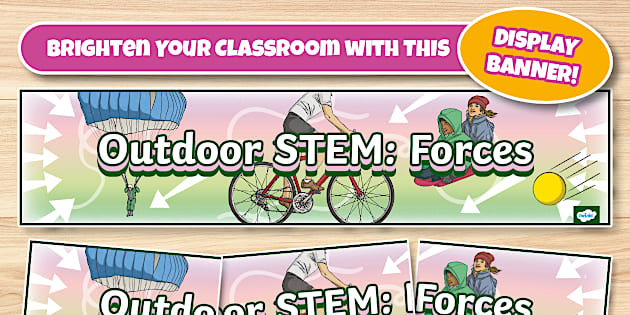 Outdoor STEM Display Banner – Forces