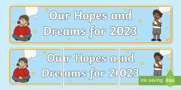 Our Hopes and Dreams for 2022 Display Banner (teacher made)