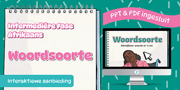 Intermediêre Fase - Afrikaans - Woordsoorte - PowerPoint (KABV Belyn)