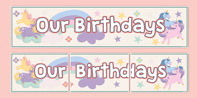 Unicorn-Themed Our Birthdays Display Banner (teacher made)