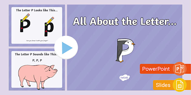 All About the Letter P PowerPoint (teacher made) - Twinkl