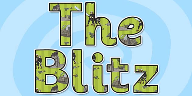 The Blitz Display Lettering (teacher made) - Twinkl