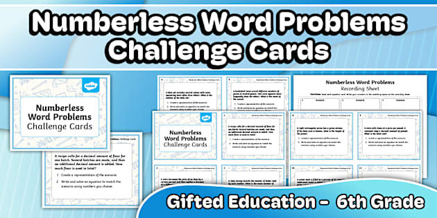 Numberless Word Problem Challenge Cards for Gifted Education | Sixth Grade