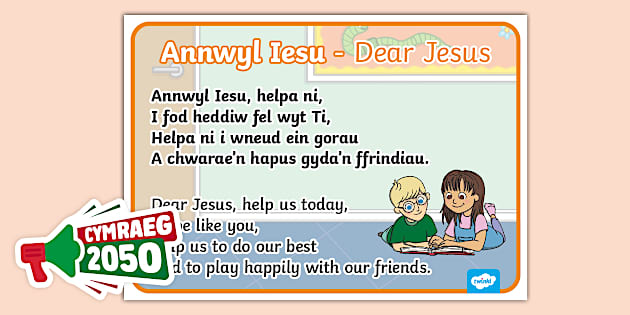 Learn Welsh RE: Gweddi Annwyl Iesu - Dear Jesus Prayer