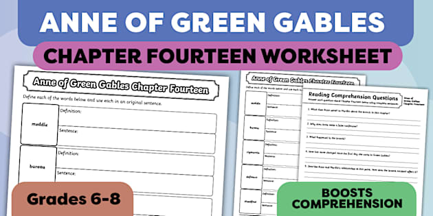 Anne of Green Gables Chapter Fourteen Worksheet for 6th-8th