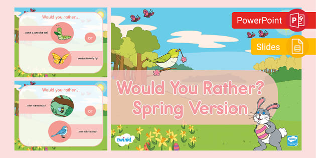 Would You Rather: Spring Edition (teacher made)