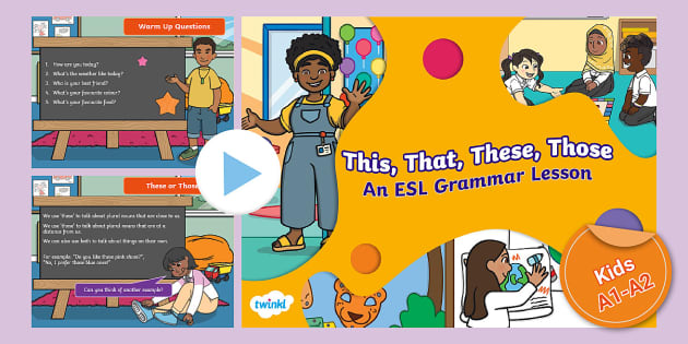 ESL This, That, These, Those PowerPoint Lesson [Kids, A2]