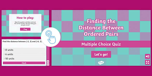 Sixth Grade Finding the Distance Between Ordered Pairs Interactive Quiz