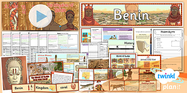 History: Benin UKS2 Unit Pack (teacher made) - Twinkl
