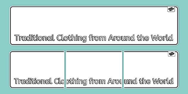 Traditional Clothing from Around the World Collaborative Drawing Display