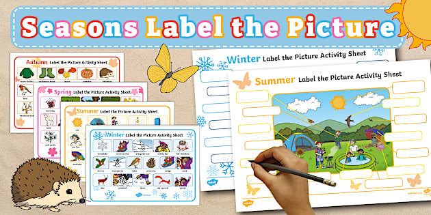 Seasons Label the Picture Activity Sheet Pack - Twinkl