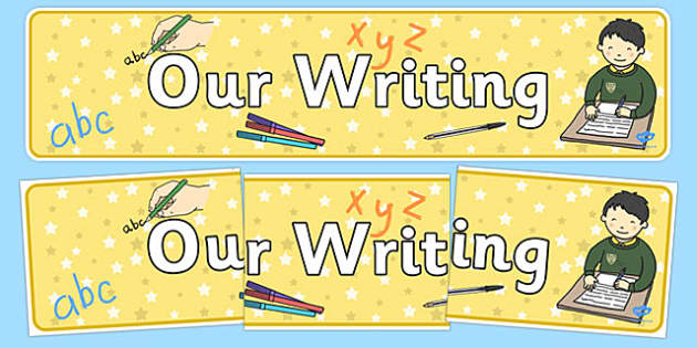 👉 Our Writing Display Banner (teacher made)