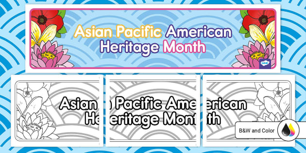 Asian Pacific American Heritage Month Banner (teacher made)