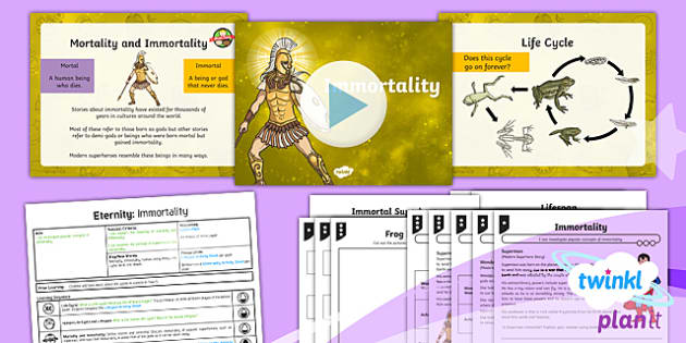 RE: Eternity: Immortality Year 6 Lesson Pack 2 - Twinkl