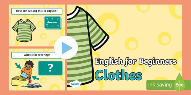 English for Beginners: Clothes (teacher made)