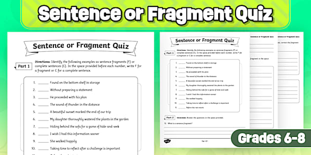 Sentence or Fragment Quiz for 6th-8th Grade