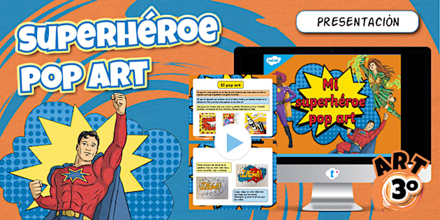Presentación: Superhéroe pop art - Actividad artística