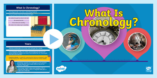 KS2 What Is Chronology? PowerPoint (teacher made) - Twinkl KS2 What Is Chronology? PowerPoint (teacher made) - Twinkl