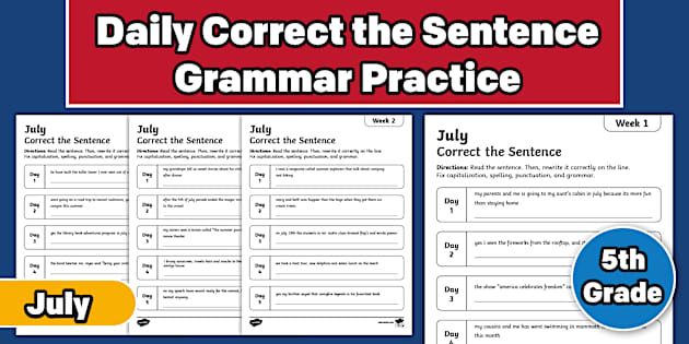 Fifth Grade July Daily Correct the Sentence Grammar Practice
