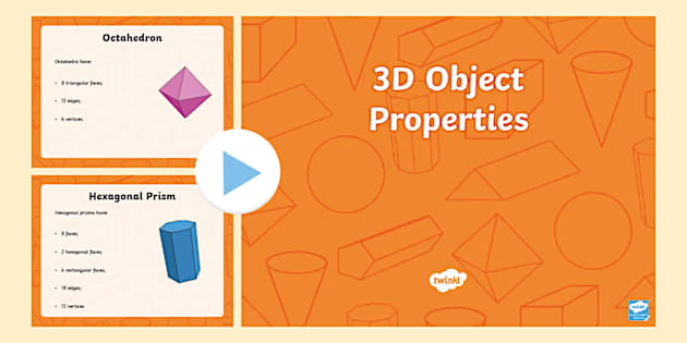 3D Object Properties PowerPoint (teacher made) - Twinkl 3D Object Properties PowerPoint (teacher made) - Twinkl