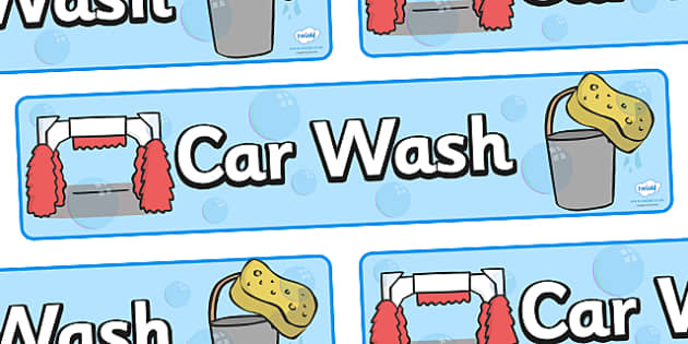 Car Wash Role Play Display Banner (teacher made)