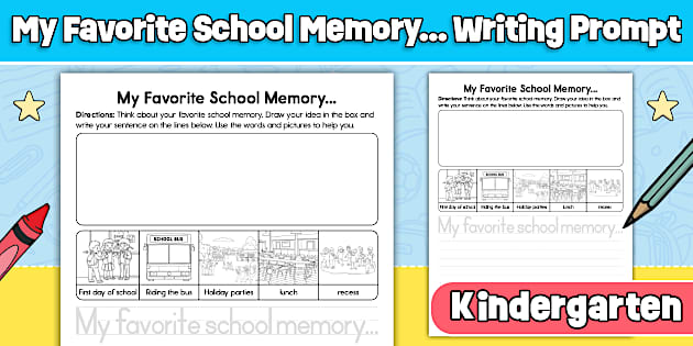 Kindergarten My Favorite School Memory... Writing Prompt Worksheet