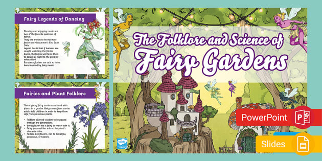 The Folklore and Science of Fairy Gardens PowerPoint & Google Slides