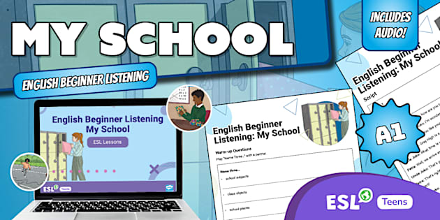 ESL Beginner Listening: My School [Teens, A1]