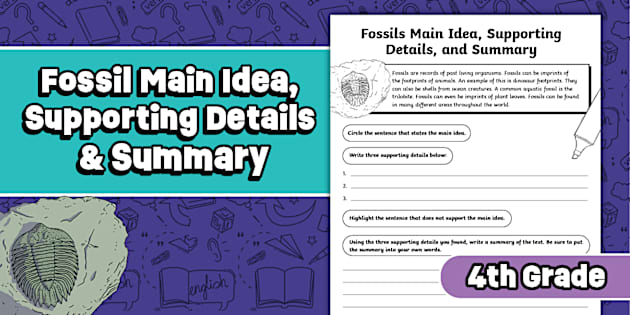 Fourth Fossils Main Idea, Supporting Details, and Summary