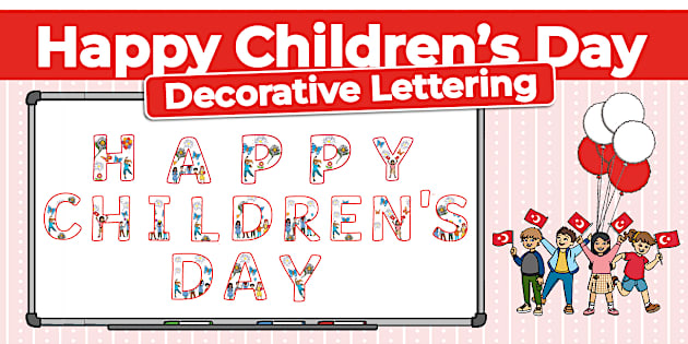 Happy Children's Day | Decorative Lettering-Twinkl