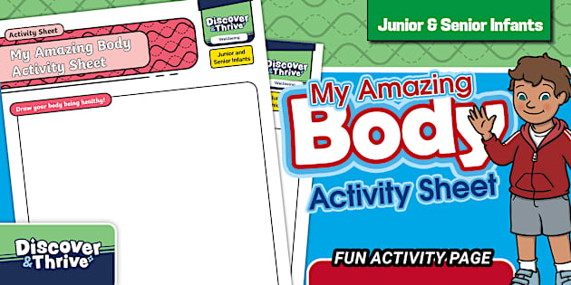 Wellbeing (Health Education) My Amazing Body Activity Sheet (Junior ...