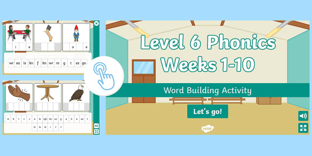 Level 6 Phonics Weeks 1-10 Game: Word Builder | Twinkl Go!