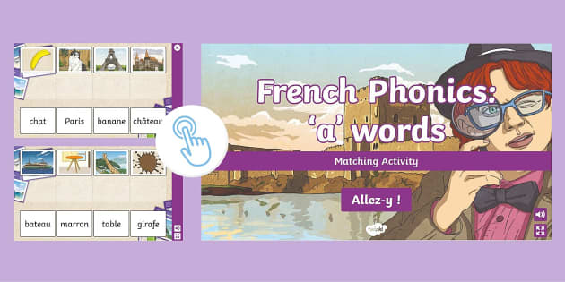 👉 French Phonics: 'a' words Interactive Matching Game