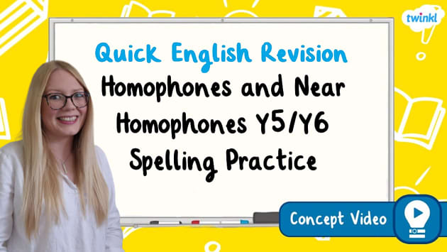 Homophones and Near Homophones Y5/Y6 Spelling Practice | KS2 English ...