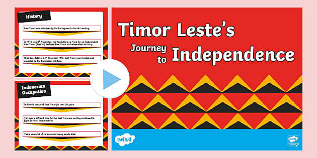Timor Leste's Struggle for Independence - Twinkl