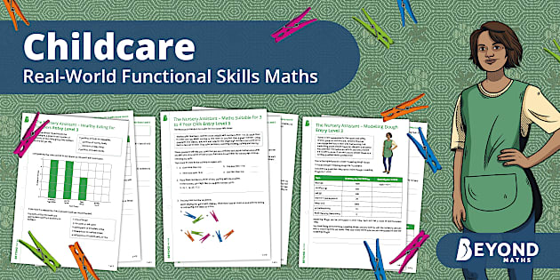 👉 Real-World Maths Entry Level 3: Childcare | Beyond