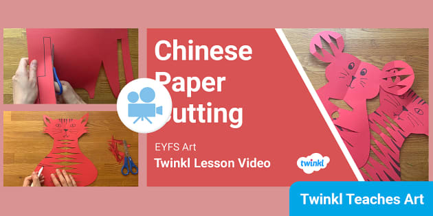 Chinese Paper Cutting Video Lesson | EYFS Art (teacher made)