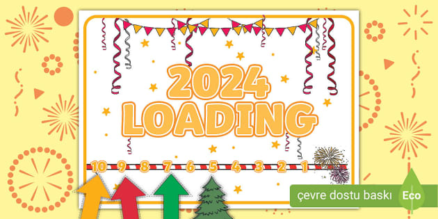 2024 Loading Poster (teacher made) - Twinkl