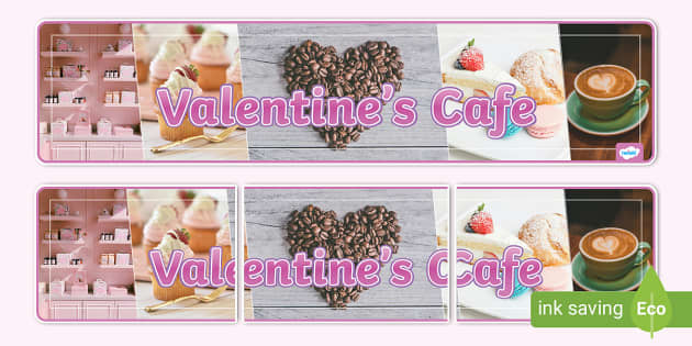 Valentine's Cafe Photo Display Banner (teacher made)