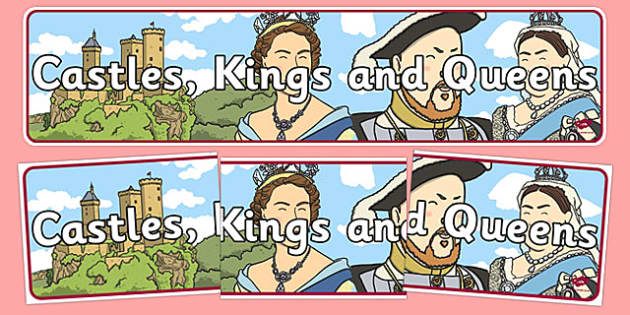 Castles, Kings and Queens Display Banner (teacher made)