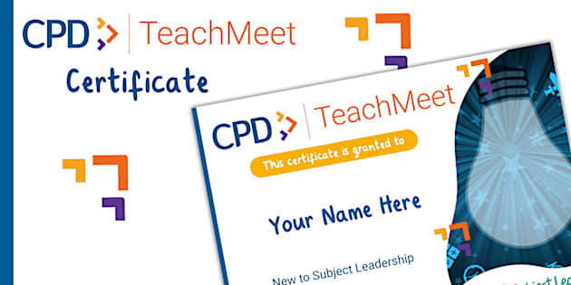 FREE! - TeachMeet Certificate - New to Subject Leadership FREE! - TeachMeet Certificate - New to Subject Leadership