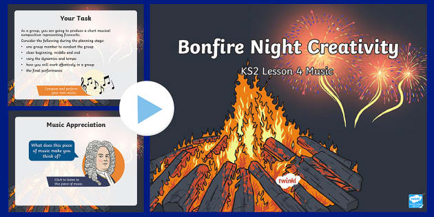 Bonfire Night Creativity Lesson 4 Music PowerPoint - Twinkl