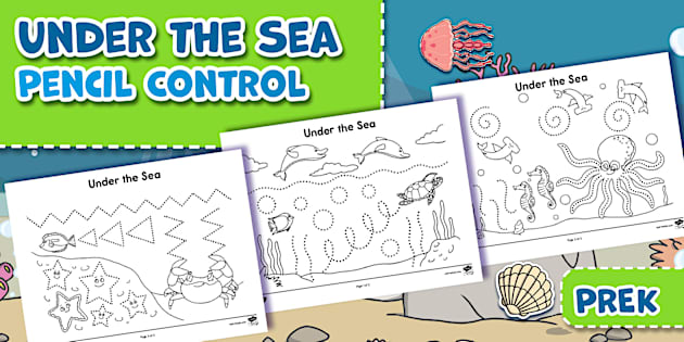 Prekindergarten Under the Sea Pencil Control Worksheets