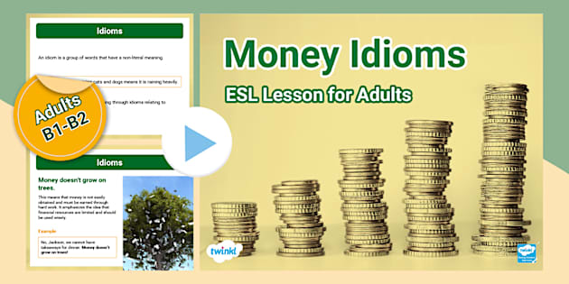 ESL Money Idioms PowerPoint [Adults, B1-B2] (teacher made)