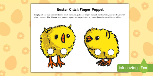 Easter Chick Finger Puppets - Primary Resources - Twinkl
