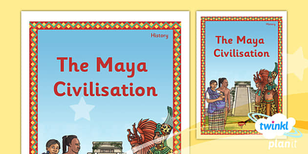 History: The Maya Civilisation UKS2 Unit Book Cover